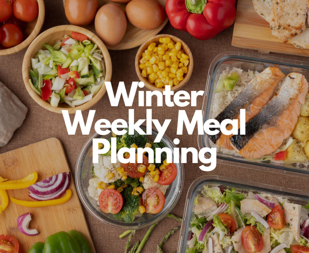 Make a Winter Meal Plan - Love Food Hate Waste Canada